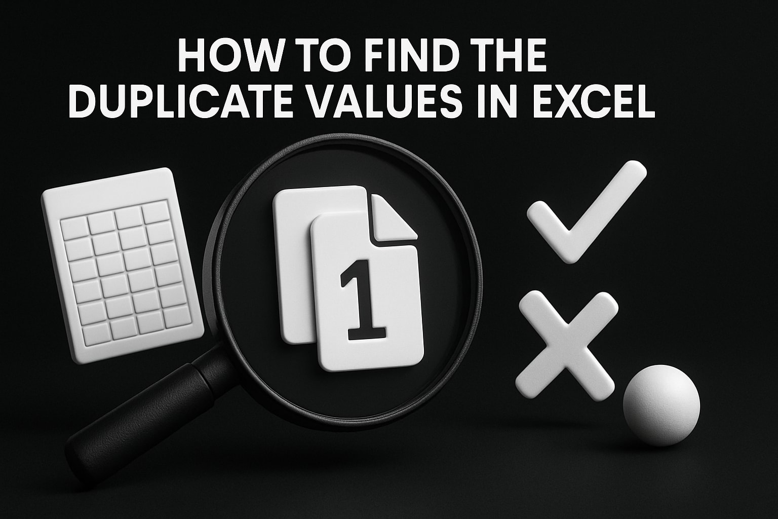 How to Find the Duplicate Values in Excel: Expert Guide 2026 - The ...
